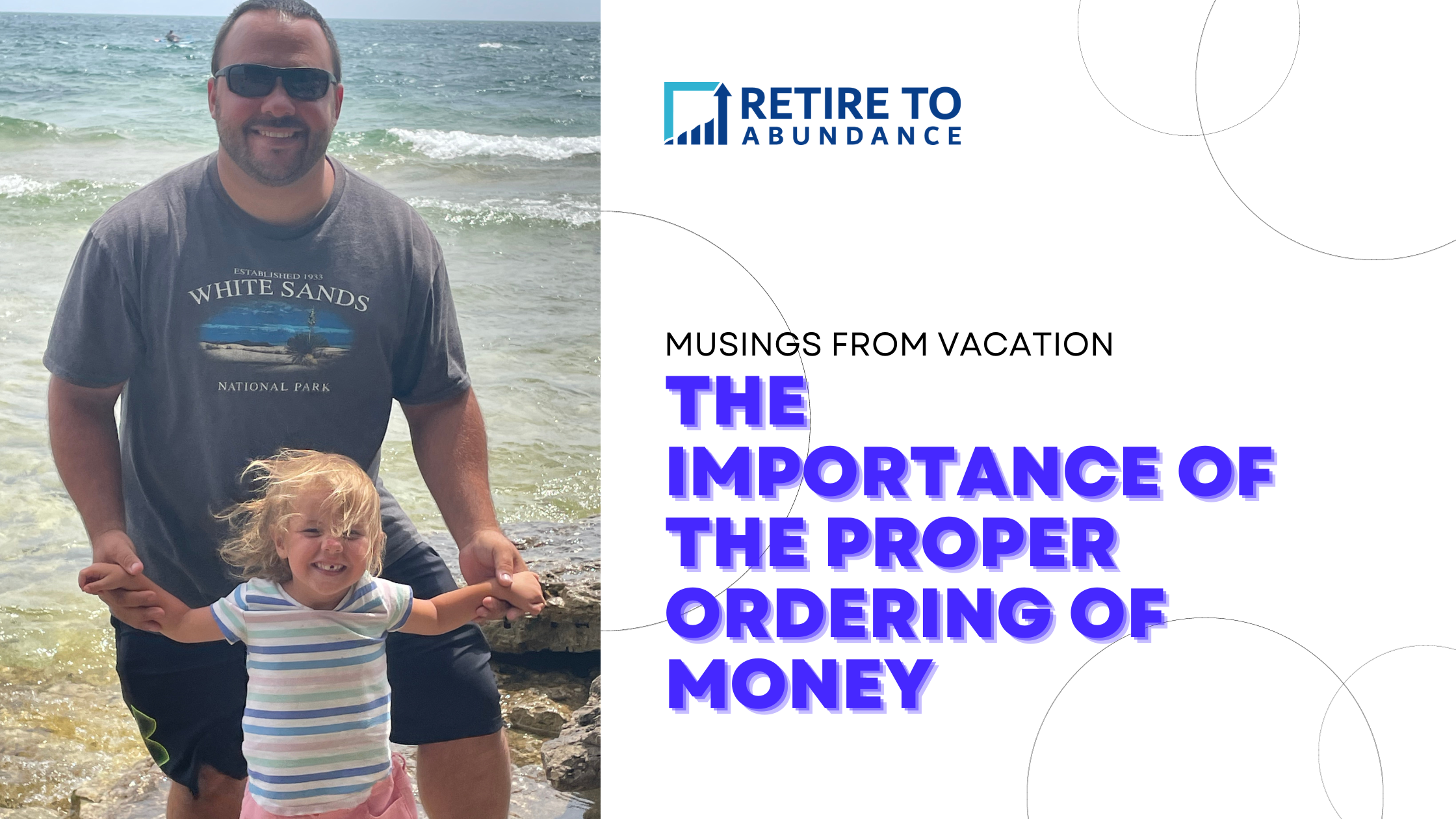 The Importance of the Proper Ordering of Money - Retire to Abundance
